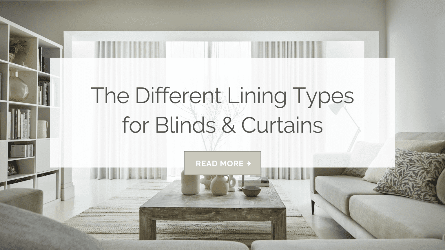 The Different Lining Types for Blinds & Curtains - Blinds 2go